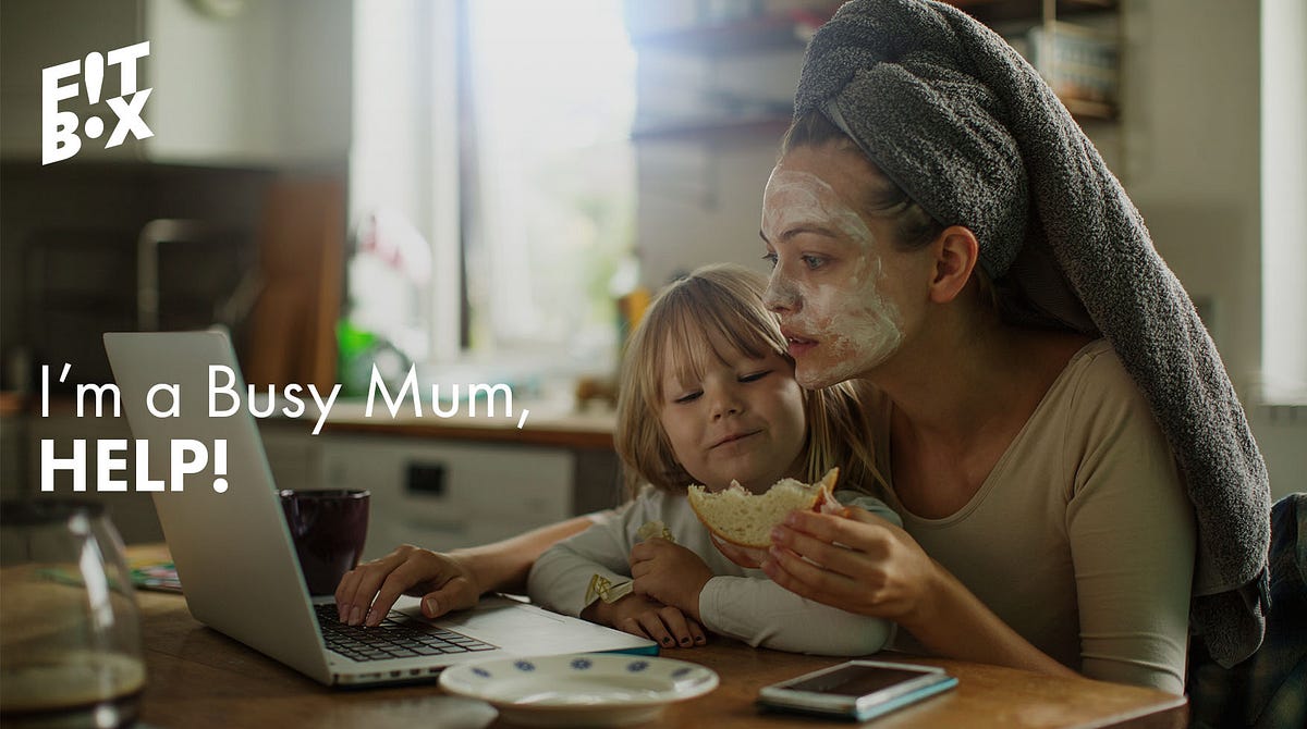 I’m a Busy Mum, HELP!. This one is for the mummies out there. | by ...