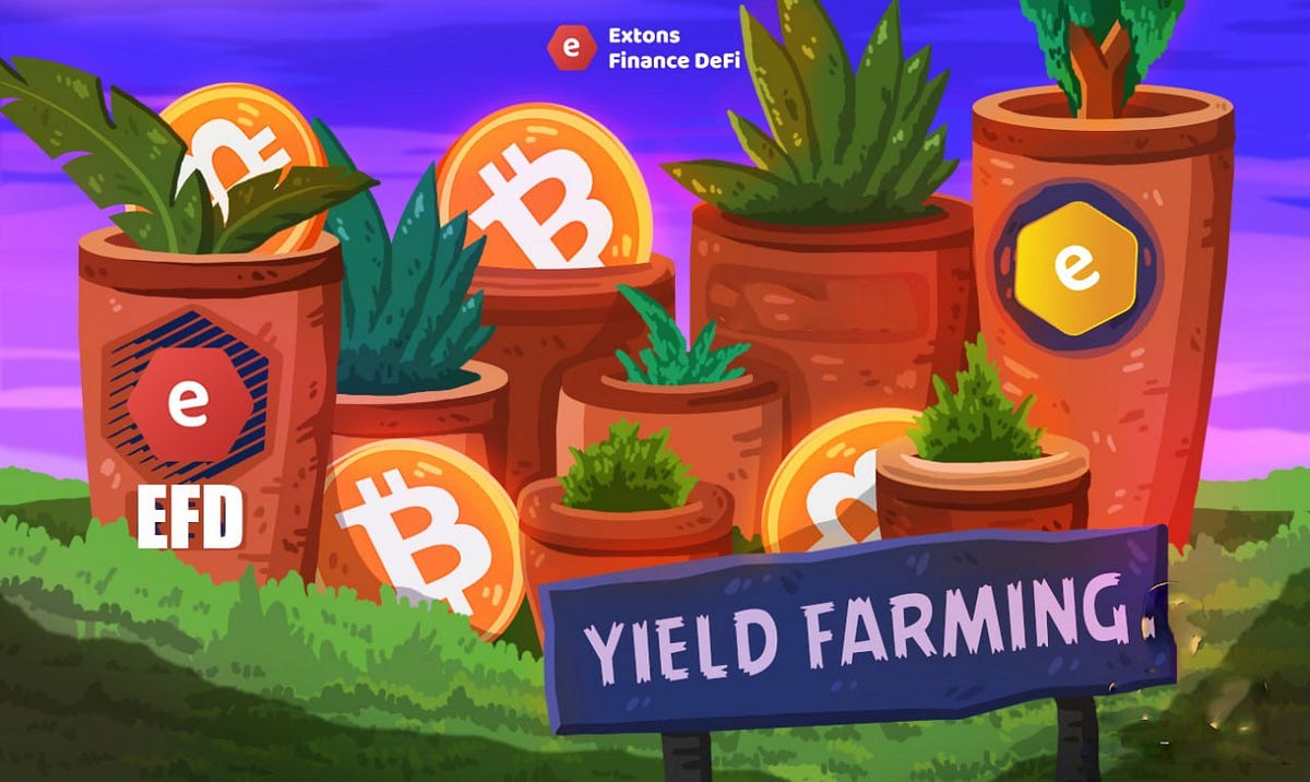 What Is Yield Farming in Decentralized Finance (DeFi)? | by Extons ...