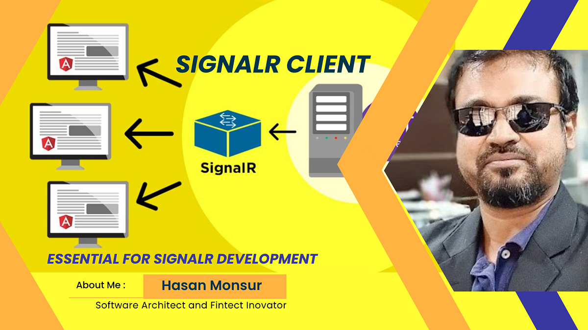 SignalR Client: Essential for SignalR Development | by Engr. Md. Hasan Monsur | Jul, 2025 | Medium