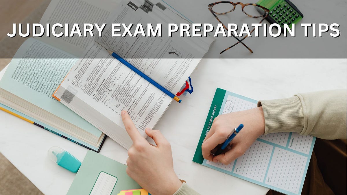 Judiciary Exam Preparation Tips. 1. Understand the Judiciary Exam… | by ...
