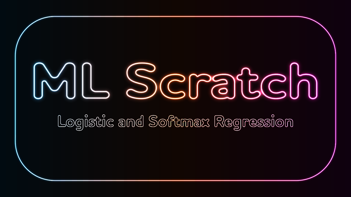 ML From Scratch: Logistic and Softmax Regression | by Luke Newman | TDS ...