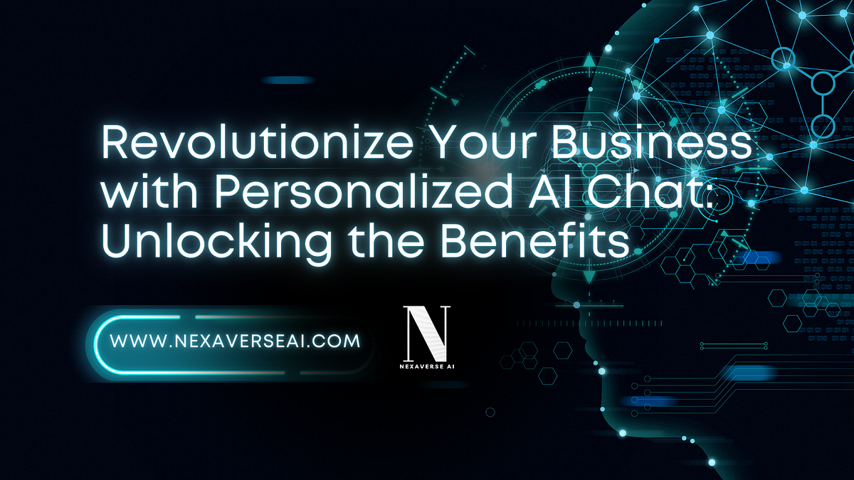 Revolutionize Your Business with Personalized AI Chat: Unlocking the ...