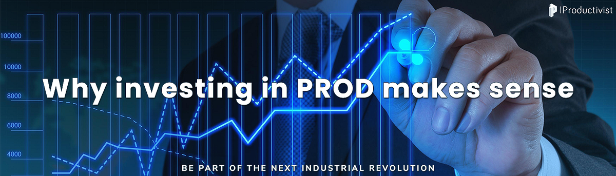Looking Forward to the PROD. Why investing in PROD makes sense | by ...