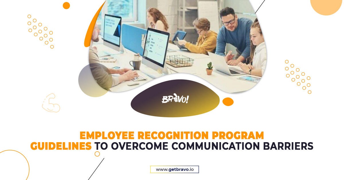 Employee Recognition Program Guidelines to Overcome Communication ...