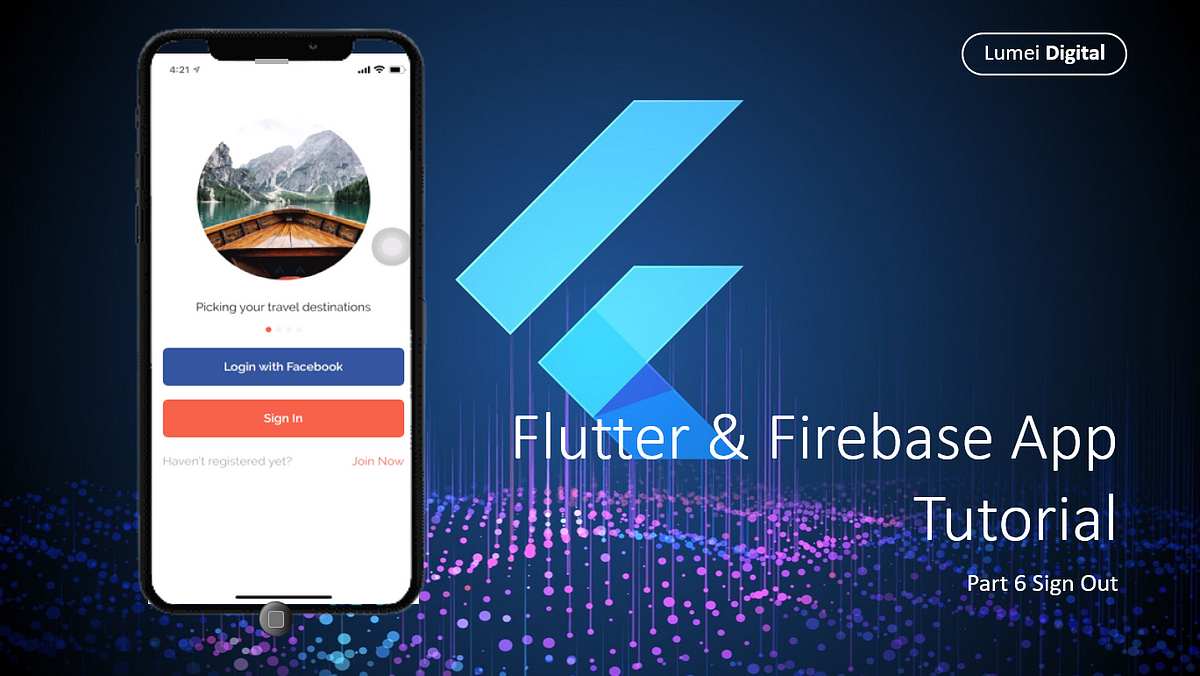Flutter And Firebase App Tutorial — Part 6 Firebase Sign Out By Jumei Lin Medium