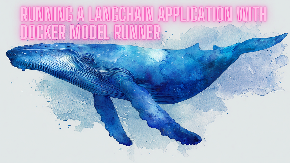 Running a LangChain 🦜🔗 Application with Docker Model Runner 🐳 | by Rami ...