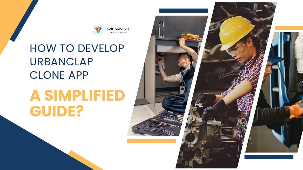 How to Develop UrbanClap Clone App: A Simplified Guide | by RomanLeo | Medium