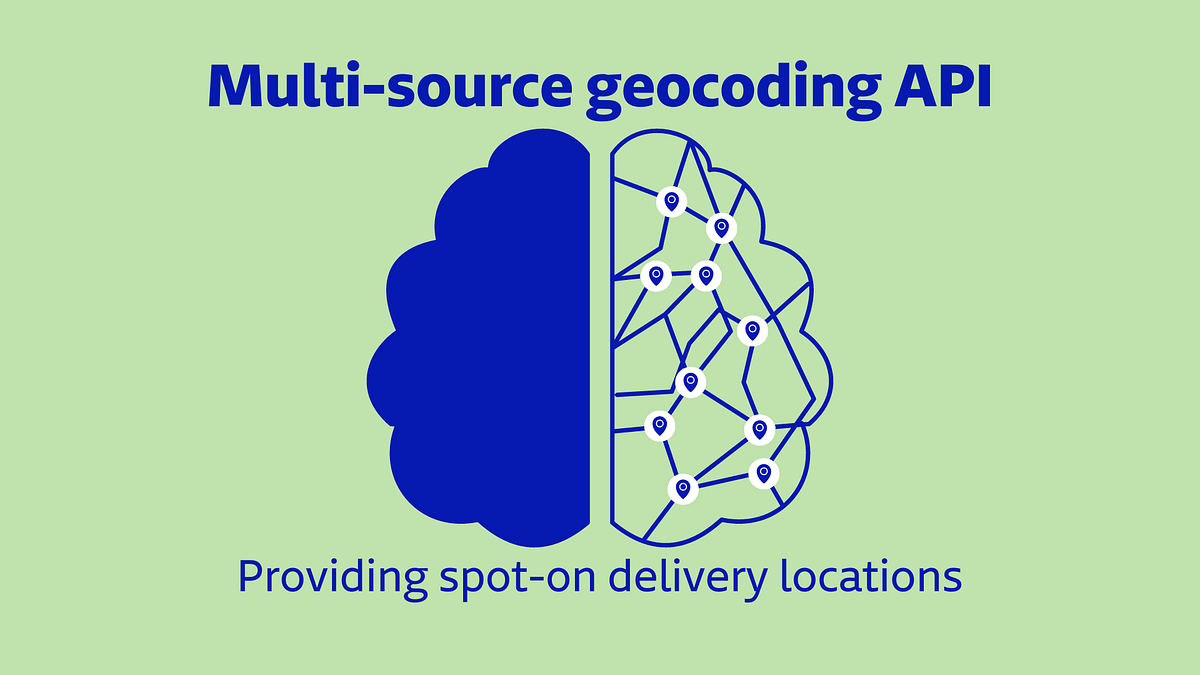 Multi-source geocoding API: aggregating the best geocoders to improve delivery performance | by ...