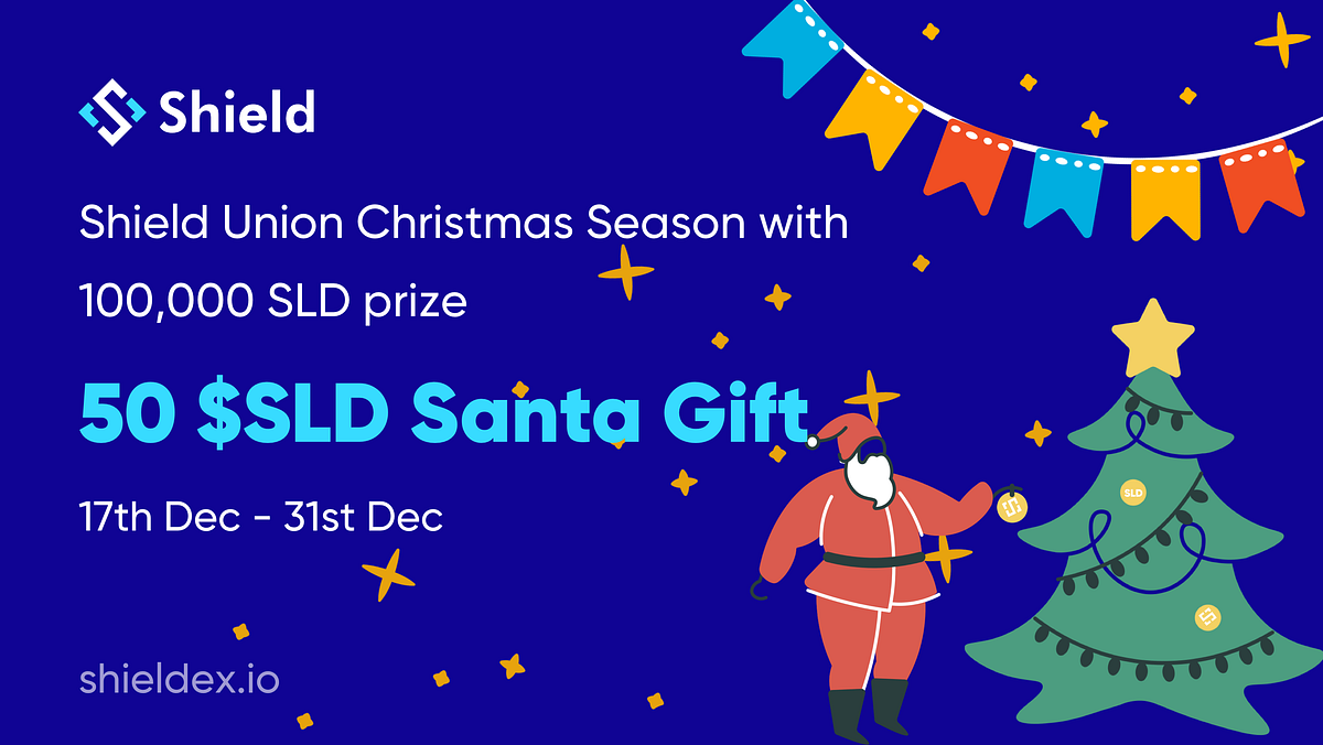 Shield Union Christmas Season with 100,000 SLD prize to share! | by ...