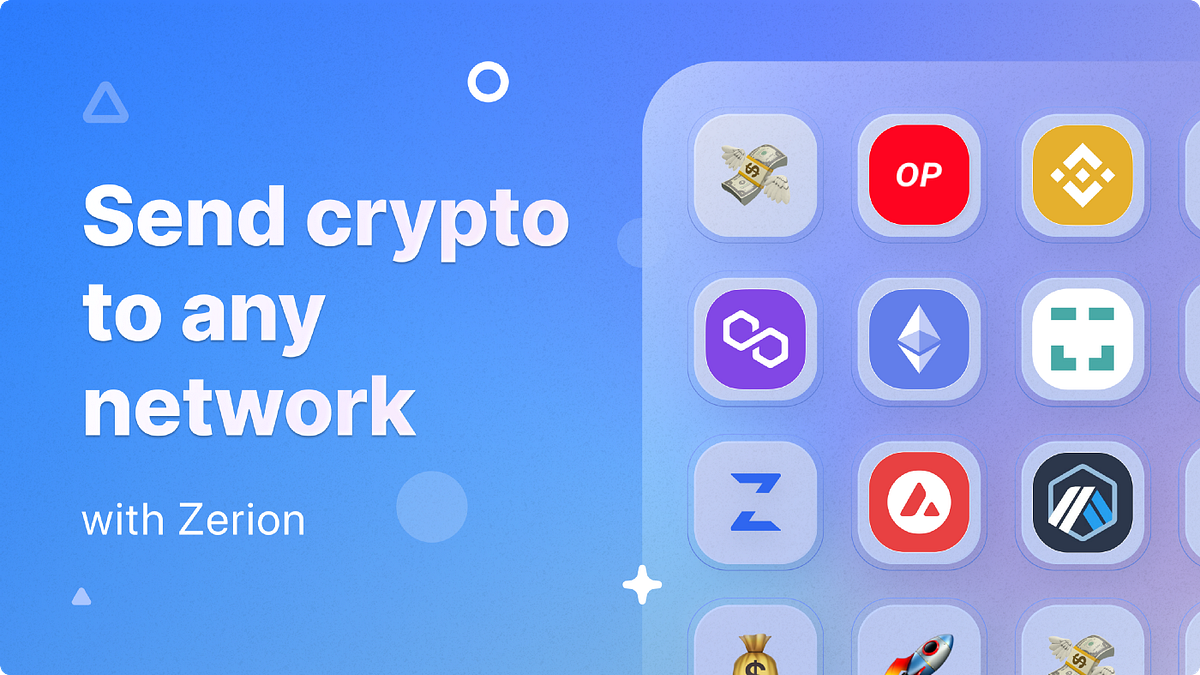 使用 Zerion 将加密资产发送到任何网络 - okman - Medium
