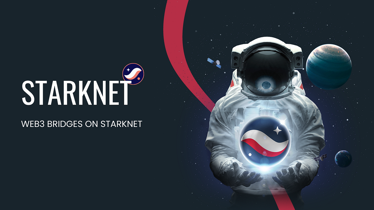 WEB3 Bridges on Starknet. As we know Starkware creates Starkgate… | by ...