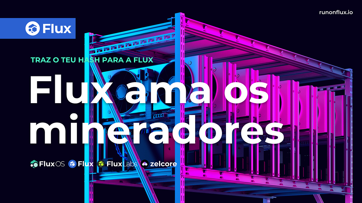 Flux ama os Miners e nossa Comunidade! | by Flux Português | Medium