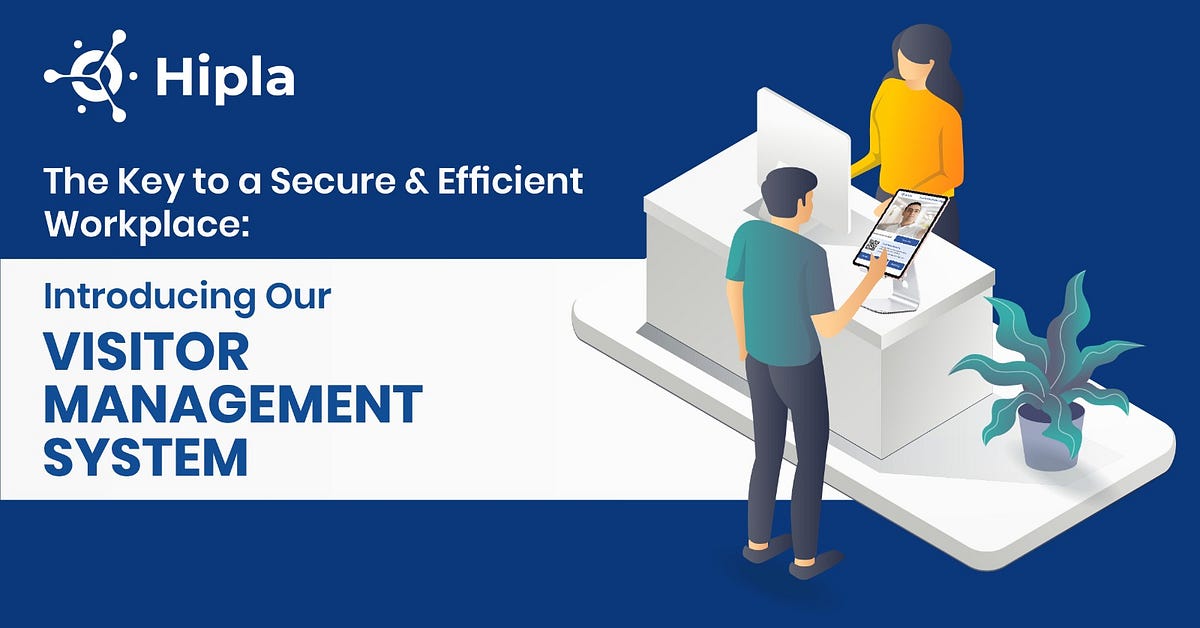 The Key to a Secure and Efficient Workplace: Introducing Our Visitor ...