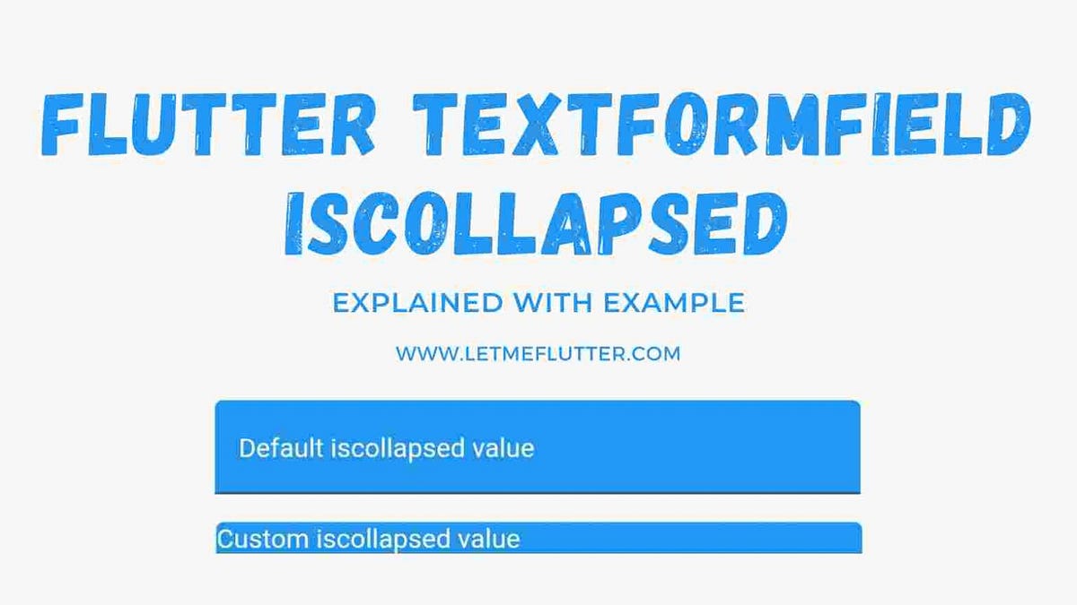How To Implement Flutter Textformfield IsCollapsed | by Zeeshan Ali ... How To Implement Flutter Textformfield IsCollapsed | by Zeeshan Ali ...