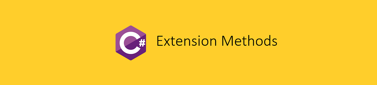 Extension Methods in C#. C# is a versatile and powerful… | by Praveen ...