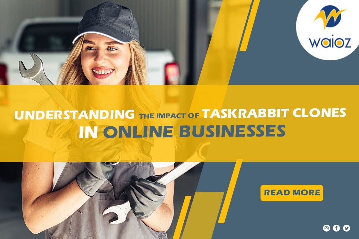 Understanding the Impact of Taskrabbit Clone in Online Businesses | by ...