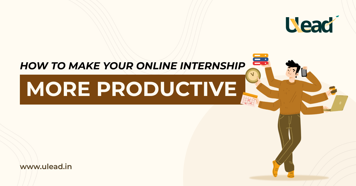 How to Make Your Online Internship More Productive | by Suhaib K | Medium