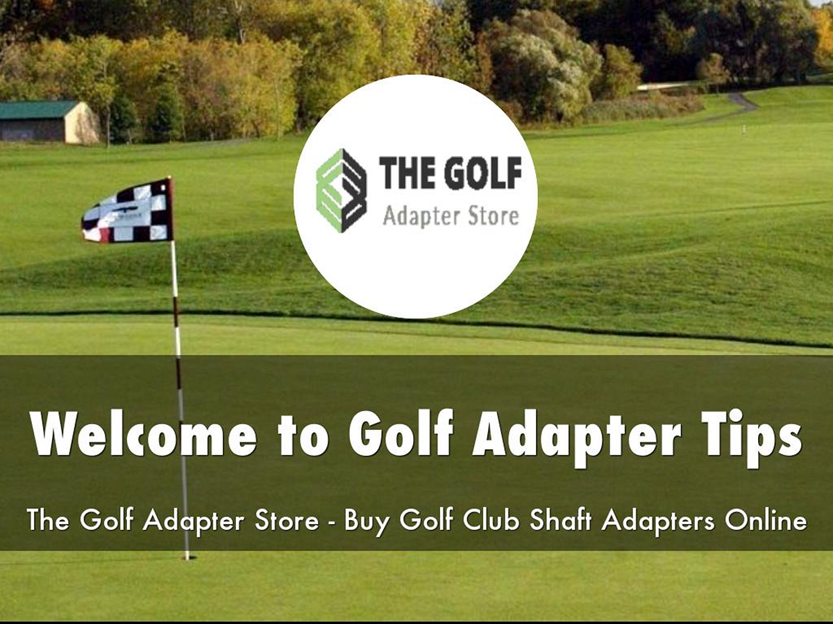 Information Presentation Of Golf Adapter Tips | by Raagavi Sahu | Medium