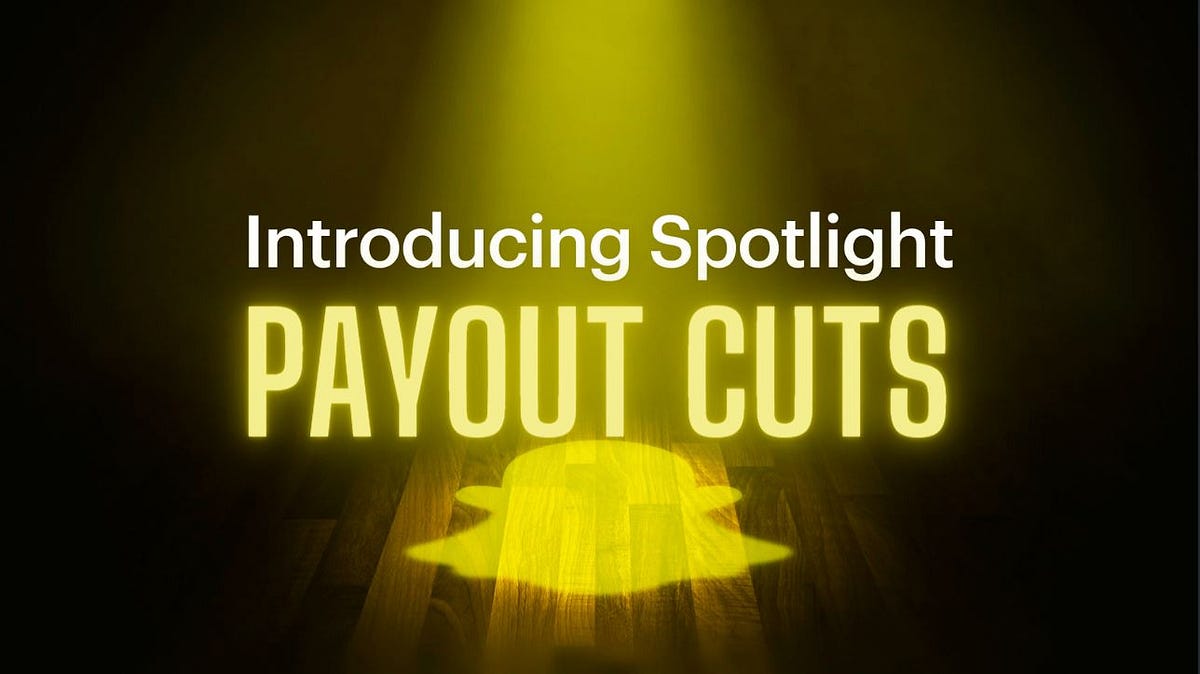 Snapchat Spotlight Payments Getting Cut Again? | by Spencer Thomason ...