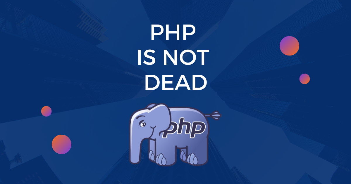 Is PHP still relevant in 2023?. “… the duct tape of the internet — it ...