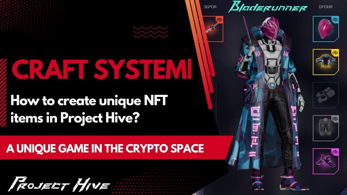 🔥Craft System| How to create unique NFT items in Project Hive? | by Mr ...