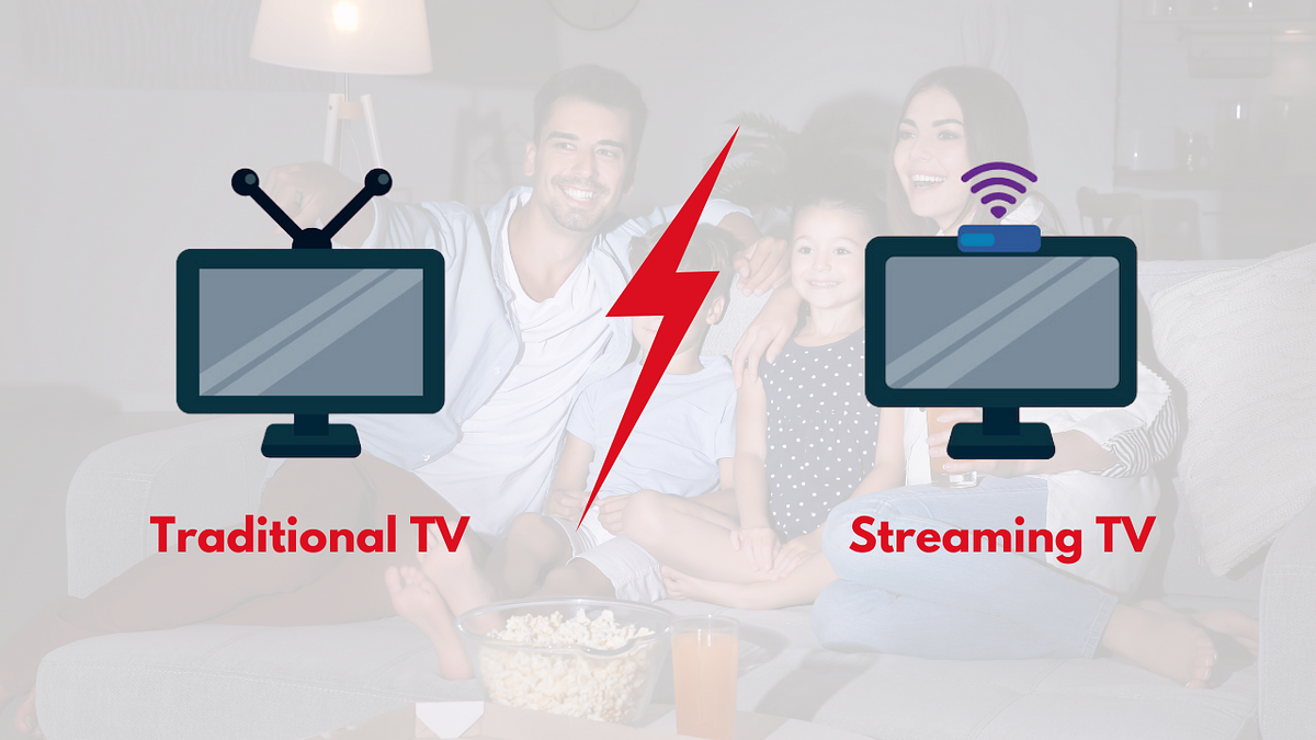 Traditional vs. Streaming TV: Which is Better? | by Cables Finder | Jul ...