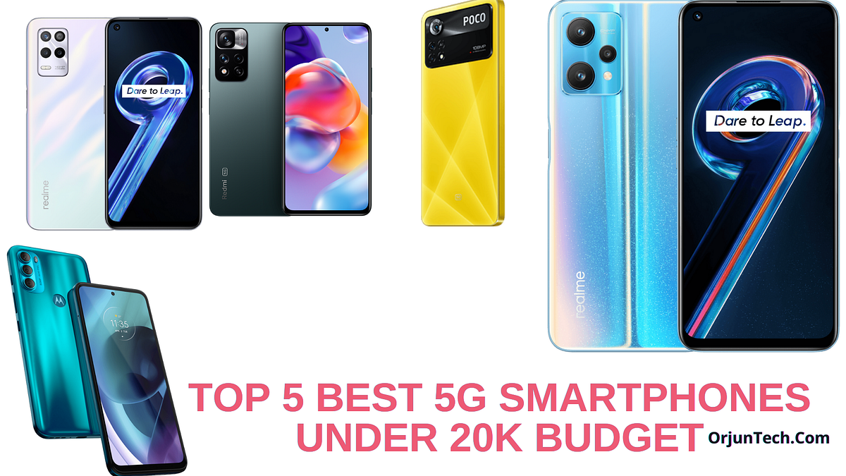 Top 5 Best 5G Smartphones Under 20k Budget⚡2022 - Orjun Tech - Medium