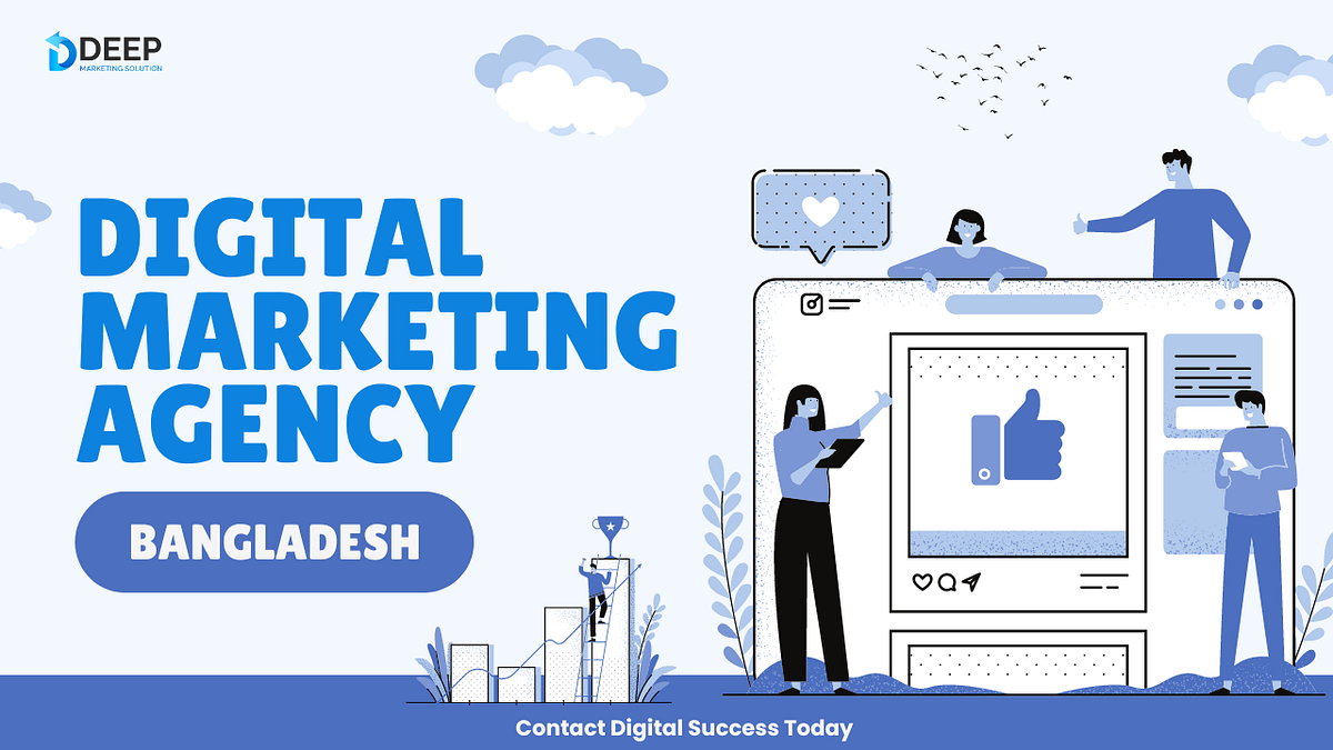 Best Digital Marketing Agency in Bangladesh 2024 | by Deep Marketing ...