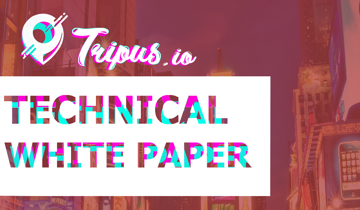 Tripus publishes Technical Overview of our platform | by Tripus Project ...