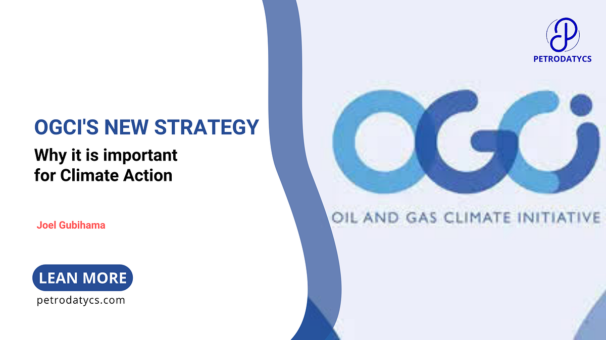 OGCI’s New Strategy: Why it is important for Climate Action | by ...