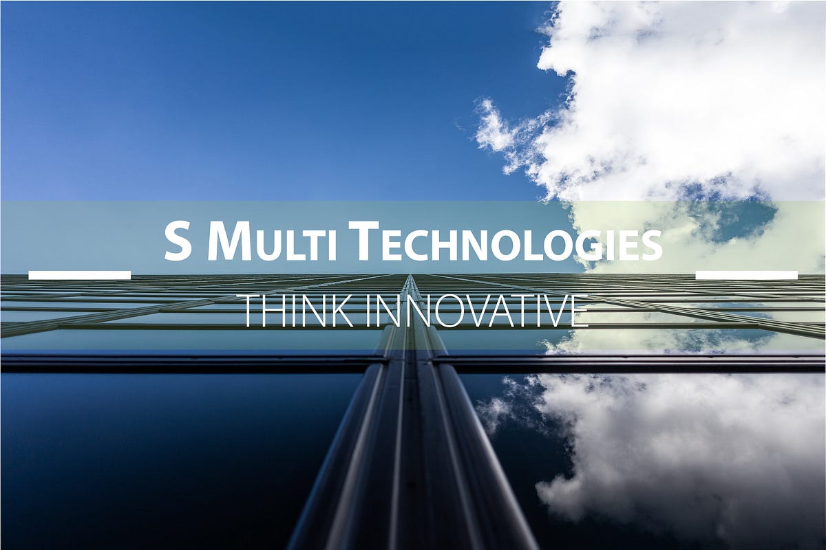 S Multi Technologies (SMT). S Multi Technologies (SMT) | by S Multi ...