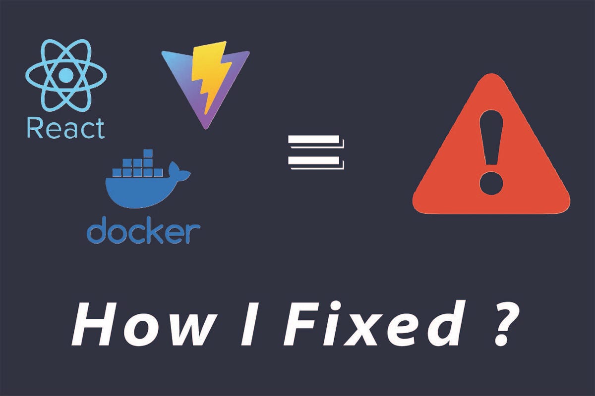 How I Fixed the Dreaded “Vite: Command Not Found” Error in Docker (Student-Friendly Guide!) | by ...