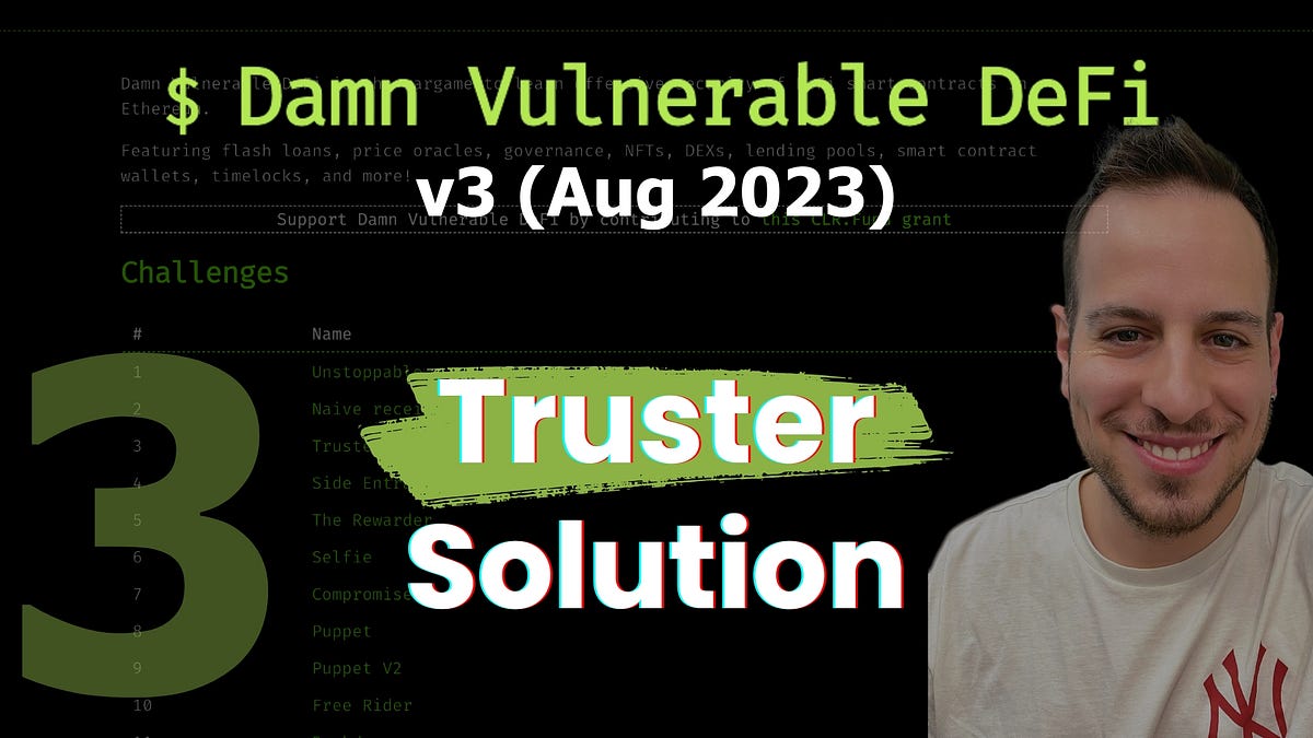 Damn Vulnerable DeFi: “Truster” Challenge 3 Solution — Complete ...