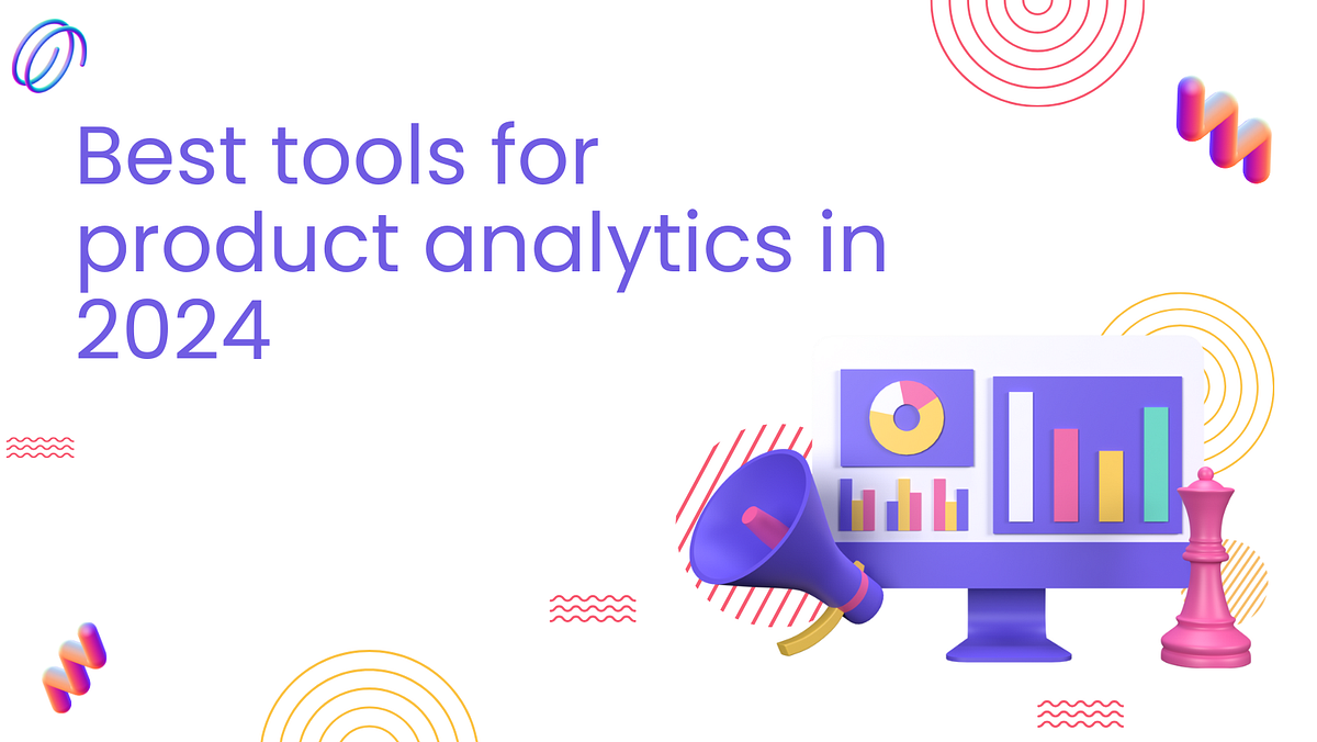 Best tools for product analytics in 2024 | by Hassan Khattak | Dec ...