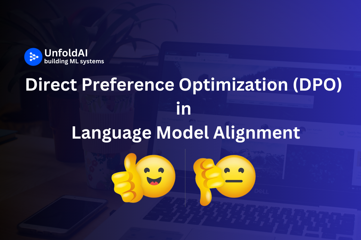 Direct Preference Optimization (DPO) in Language Model Alignment | by Simeon Emanuilov | Dec ...