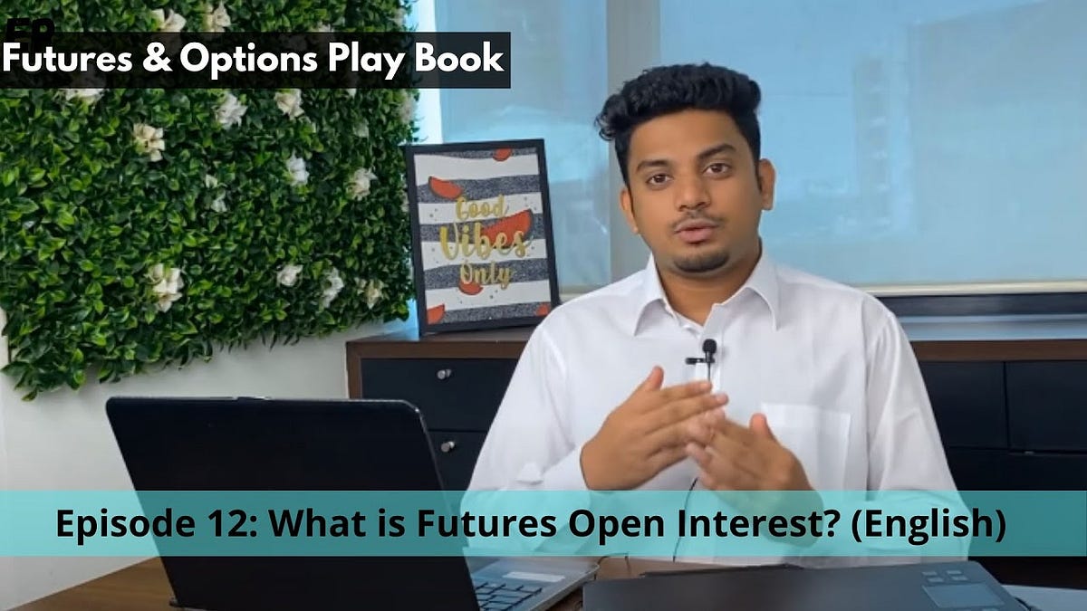 What is Futures Open Interest || Episode #12 Basics of #Futures & # ...