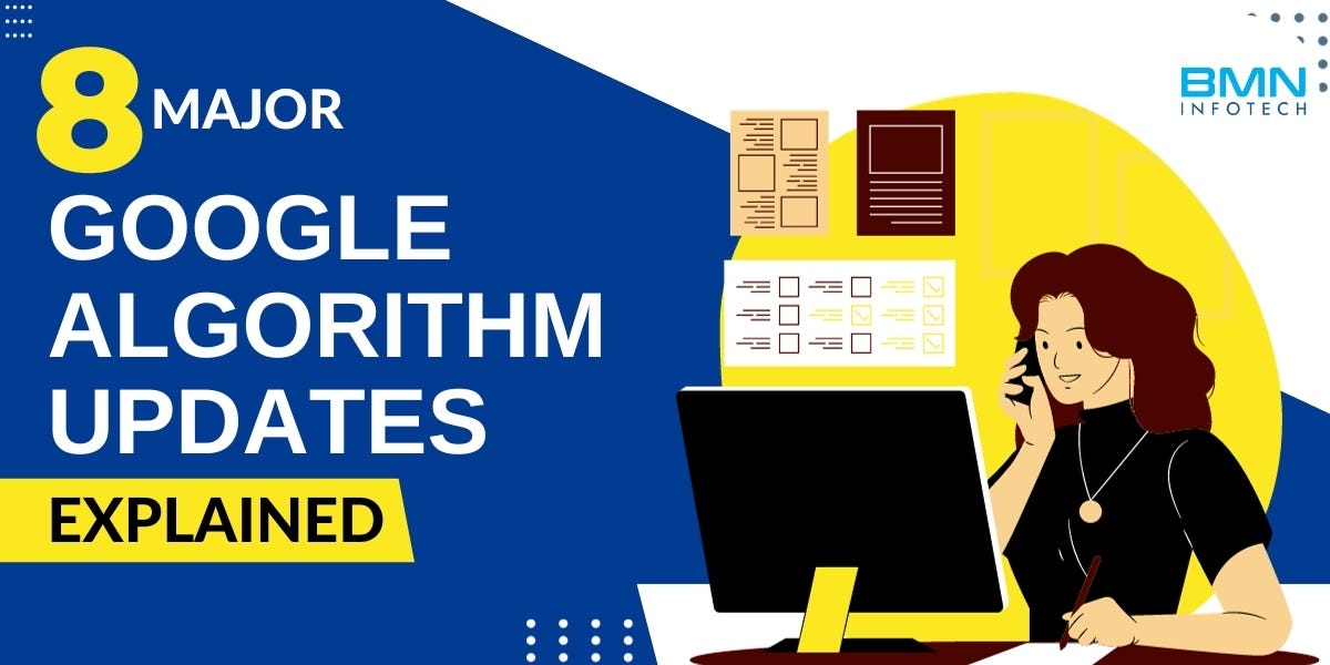 8 Major Google Algorithm Updates, Explained | by Reema Bmninfotech | Medium