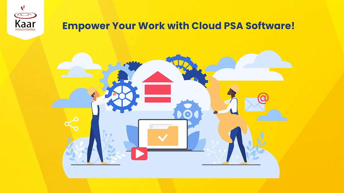 Empower Your Work with Cloud PSA Software! | by KaarTech | Mar, 2024 ...