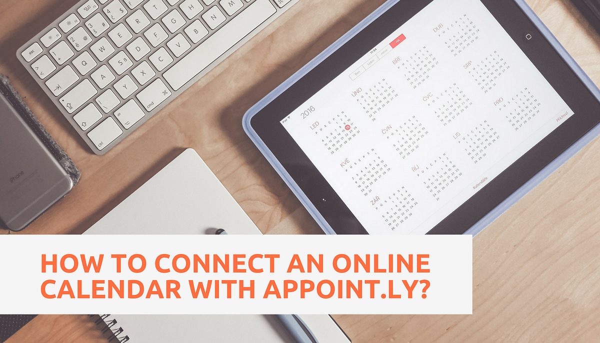 How to connect an online calendar with Appoint.ly? | by Appoint.ly | Medium