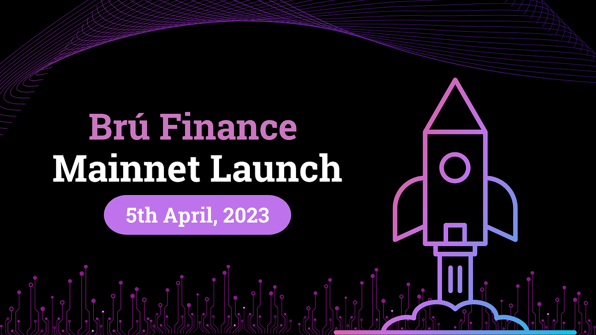 Brú Finance is all set to launch on Mainnet | by Brú Finance | Mar ...