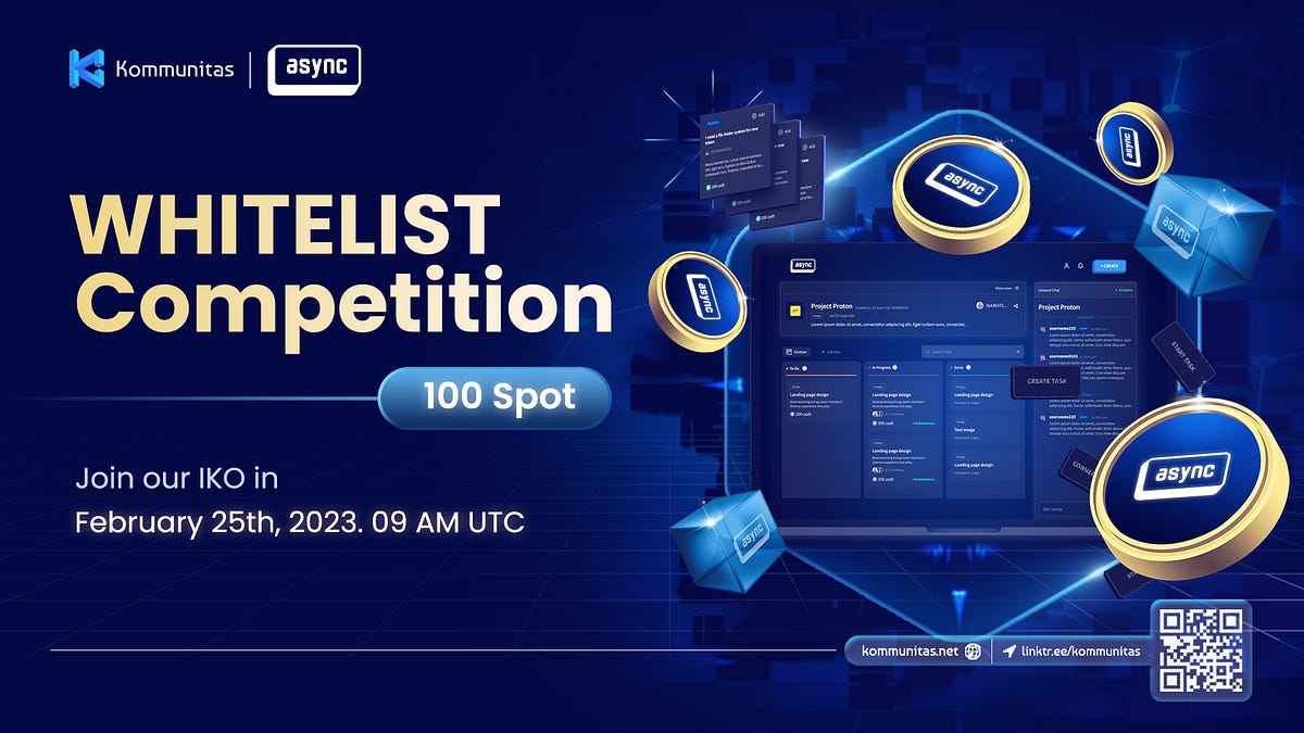 Async Network Whitelist Giveaway. Hi, $KOMmunity! | by Kommunitas ...