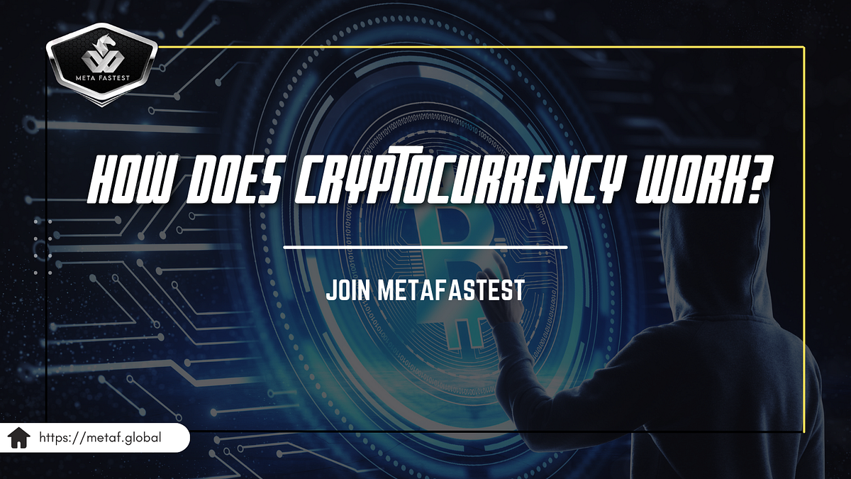 How Does Cryptocurrency Work?. Welcome to MetaFastest. MetaFastest is ...