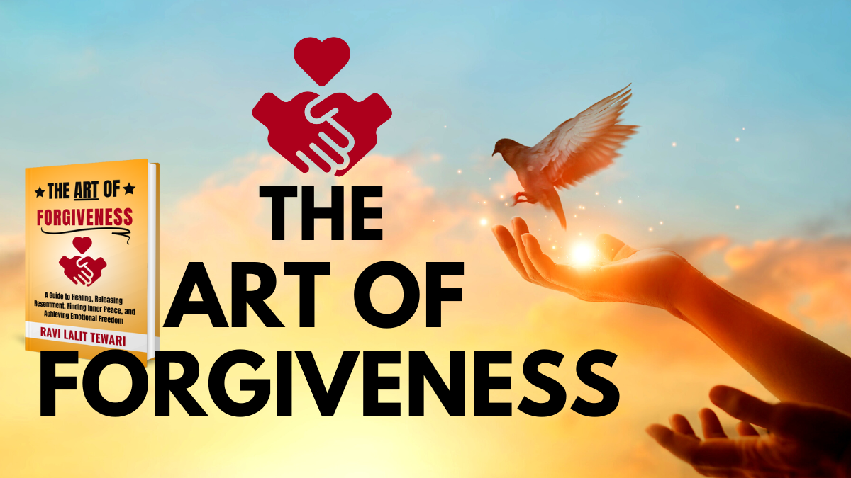 The Art of Forgiveness: Unlocking Emotional Freedom and Healing | by ...