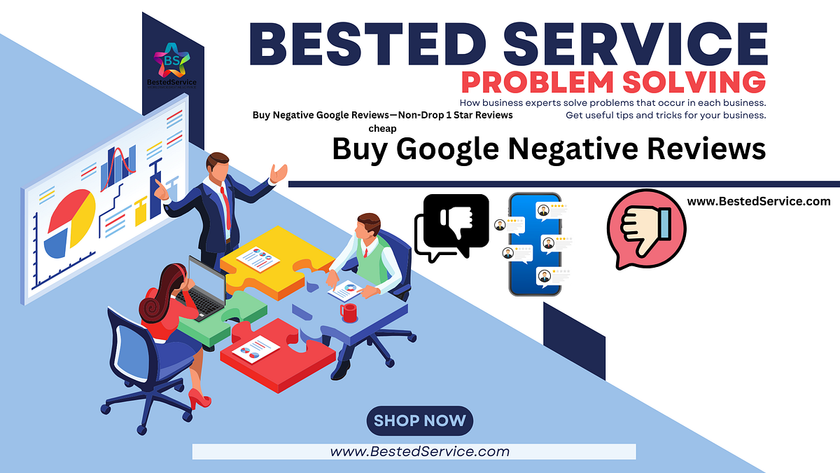 Buy Google Negative Reviews. 100% Satisfaction Guarantee All… | by ...