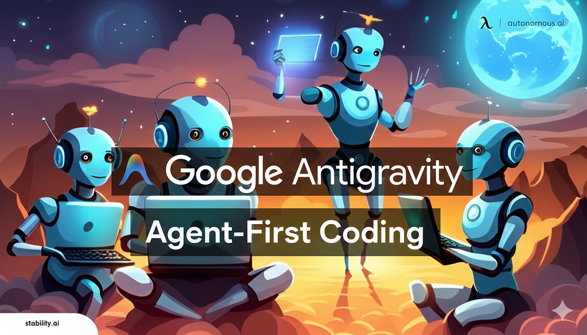 Agent-First Coding with Google Antigravity. What It Really Means for Developers in 2026 and ...