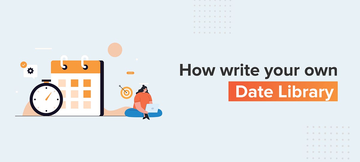 How to write your own date library in 15mins | by Roshan Hanjas | Medium