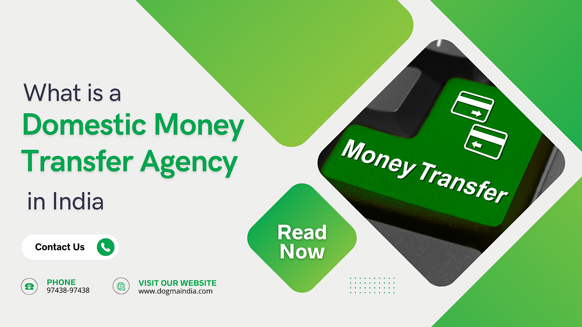 What is Domestic Money Transfer Agency in India | Medium