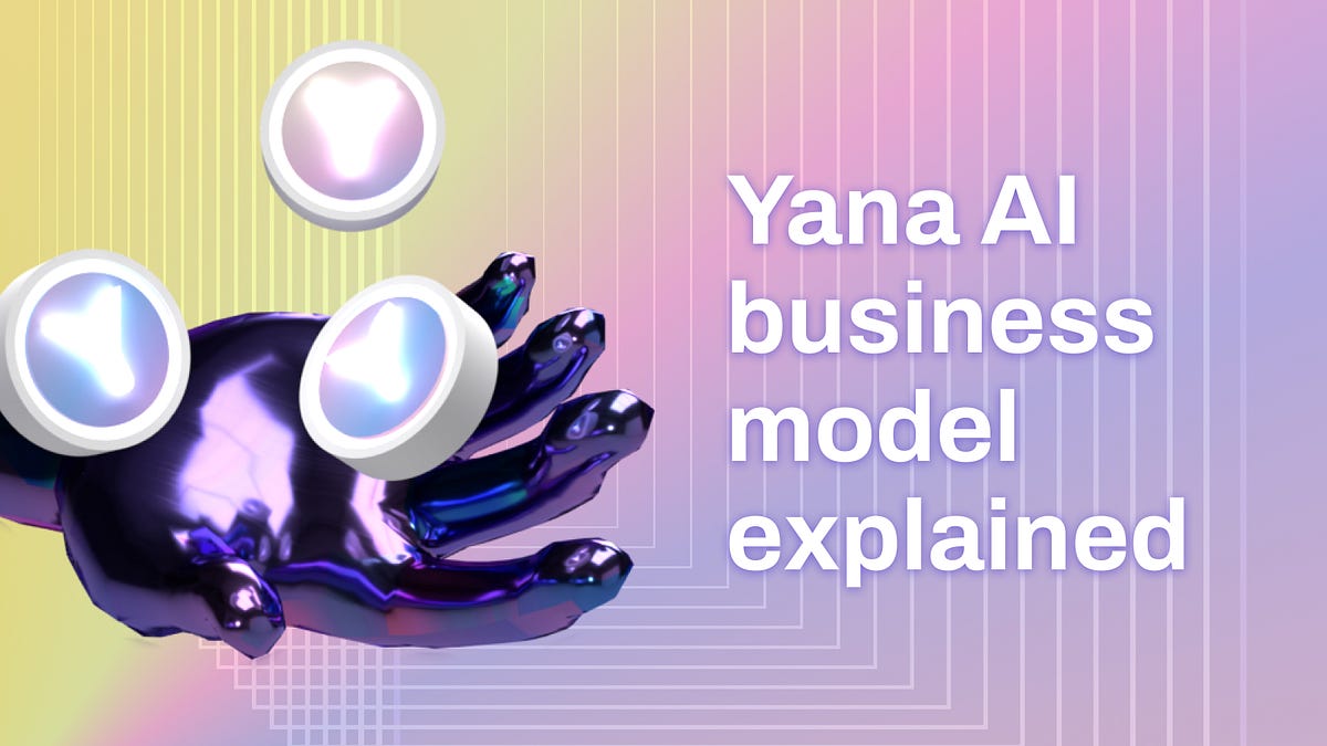 💡🌐 Yana AI business model.. Yana is a perfect tool for any project… | by Yana AI bot | Dec, 2023 ...