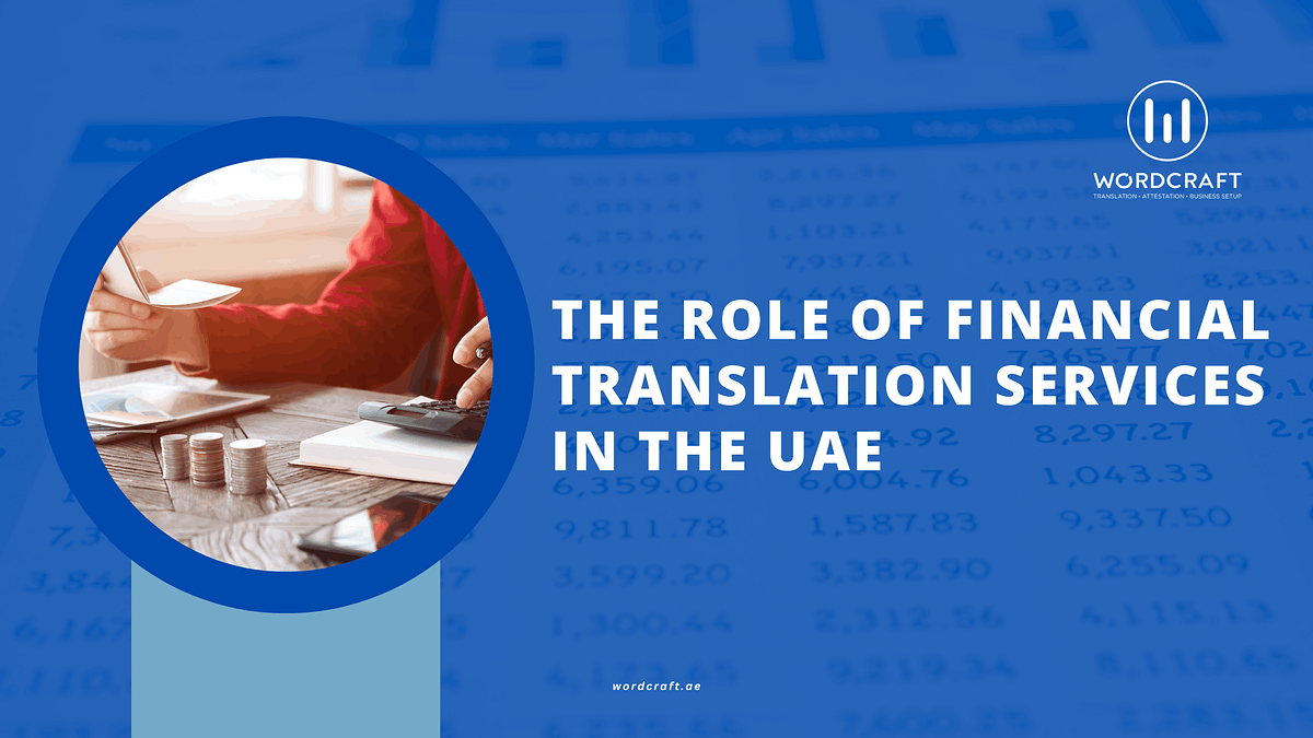 The Role of Financial Translation Services in the UAE | by ...