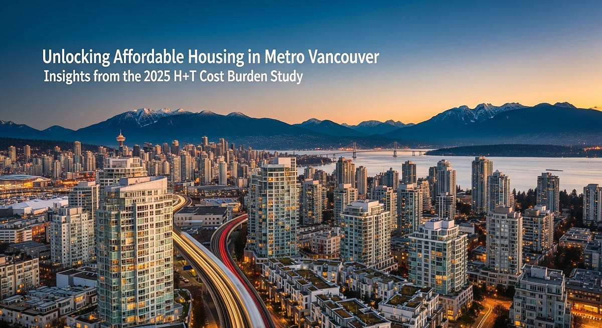 Unlocking Affordable Housing in Metro Vancouver: Insights from the 2025 ...